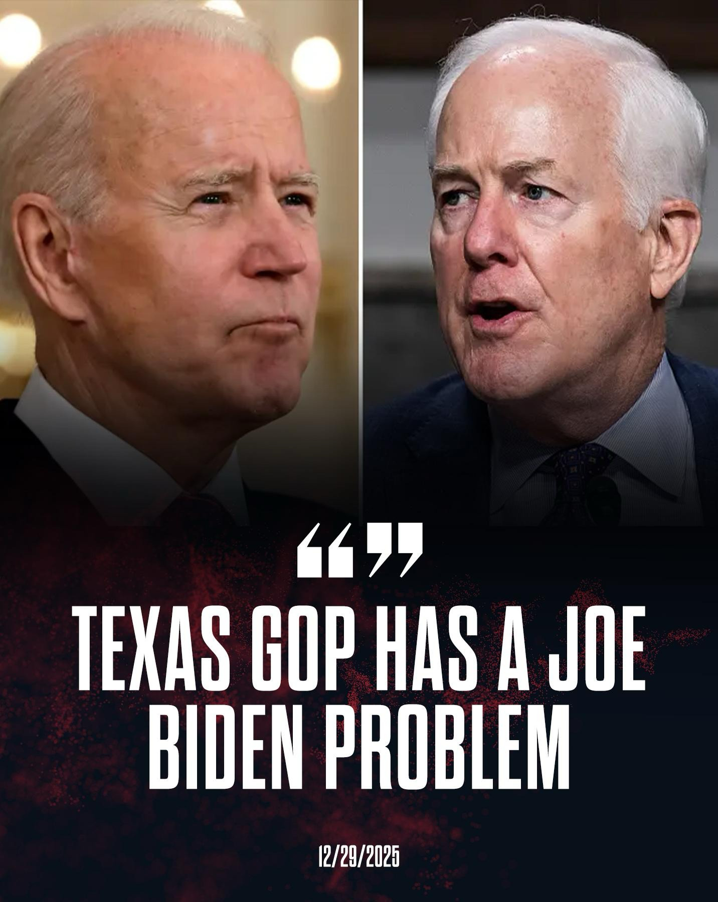 Texas GOP Has A Joe Biden Problem-Cornyn Represents Everything Voters ...